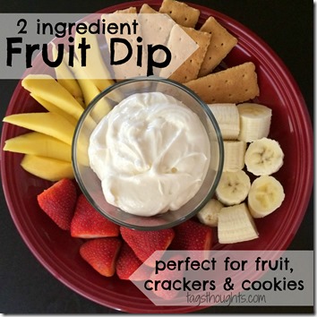 Two Ingredient Fruit Dip Recipe | Perfect for Fruits, Crackers & Cookies