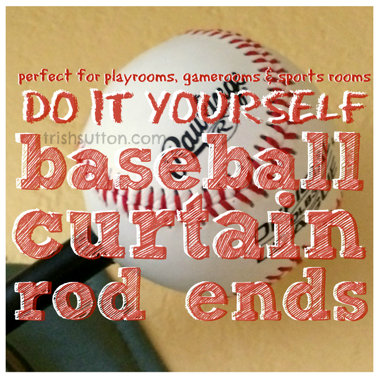 DIY Baseball Curtain Rod Ends