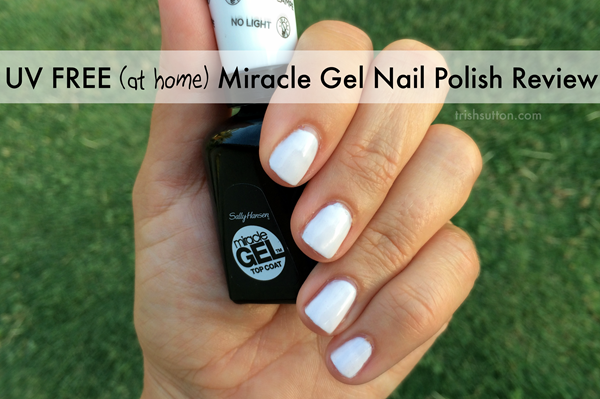 UV Free (At Home) Miracle Gel Nail Polish Review