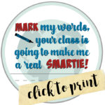 Back To School Teacher Gift; Mark My Words Printable