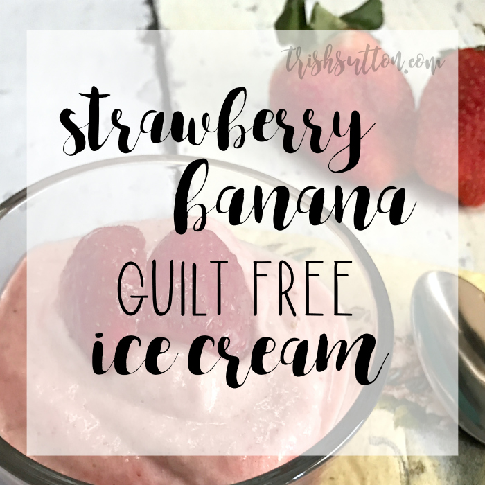 Guilt Free Strawberry Banana Ice Cream Two Serving Recipe
