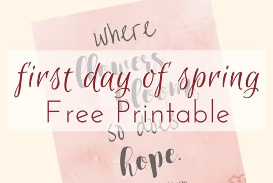 First Day of Spring Printable Where Flowers Bloom