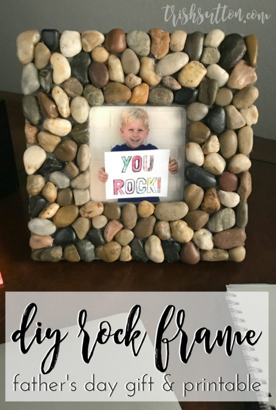 DIY Rock Frame; You Rock Father's Day Gift and Printable