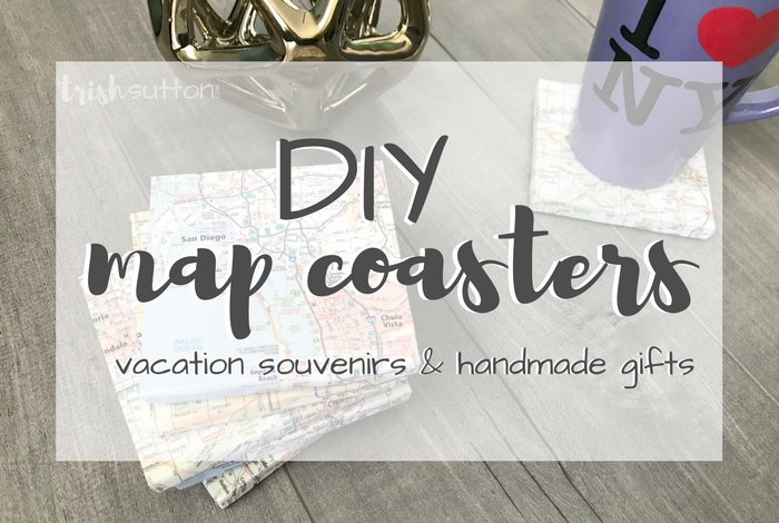 DIY Map Coasters Vacation Souvenirs {Handmade Gifts}