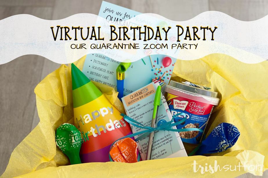 Virtual Birthday Party | Our Quarantine Zoom Party
