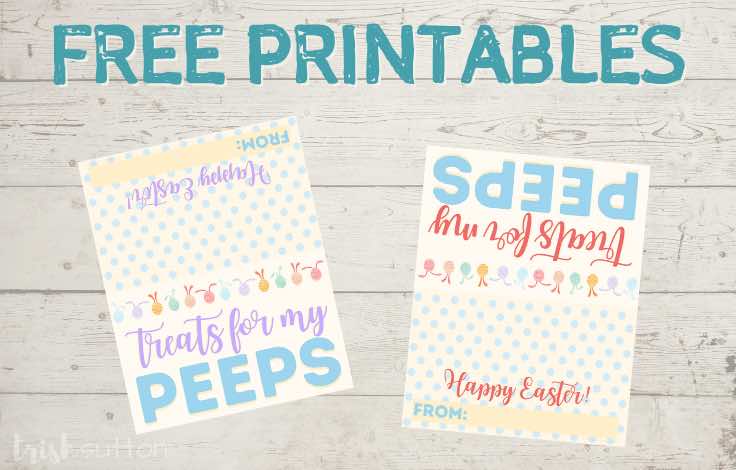 Treats for My Peeps Free Printables | Sweet Easter Gift